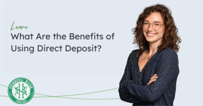 What Are the Benefits of Using Direct Deposit | Herring Bank