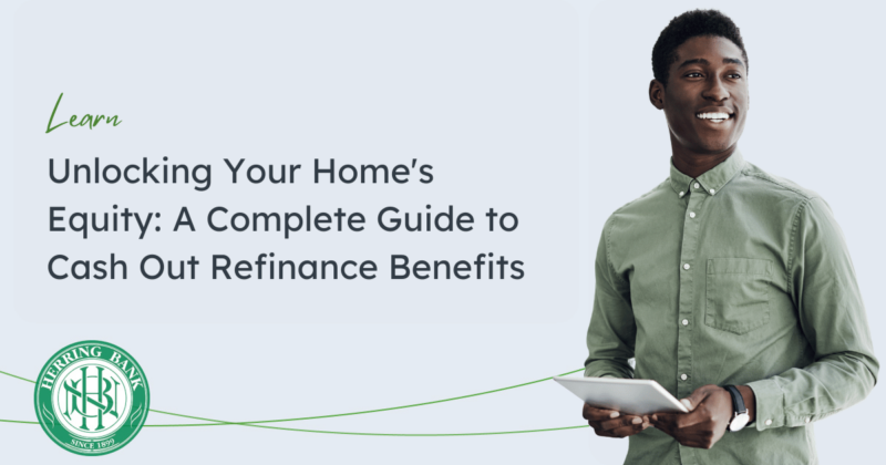 A Complete Guide to Cash Out Refinance | Herring Bank